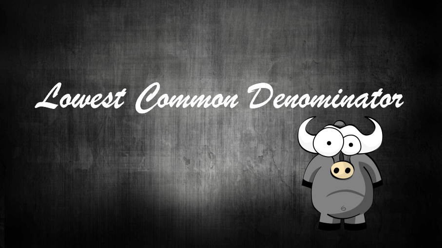 The Lowest Common Denominator RIA The Lowest Common Denominator RIA