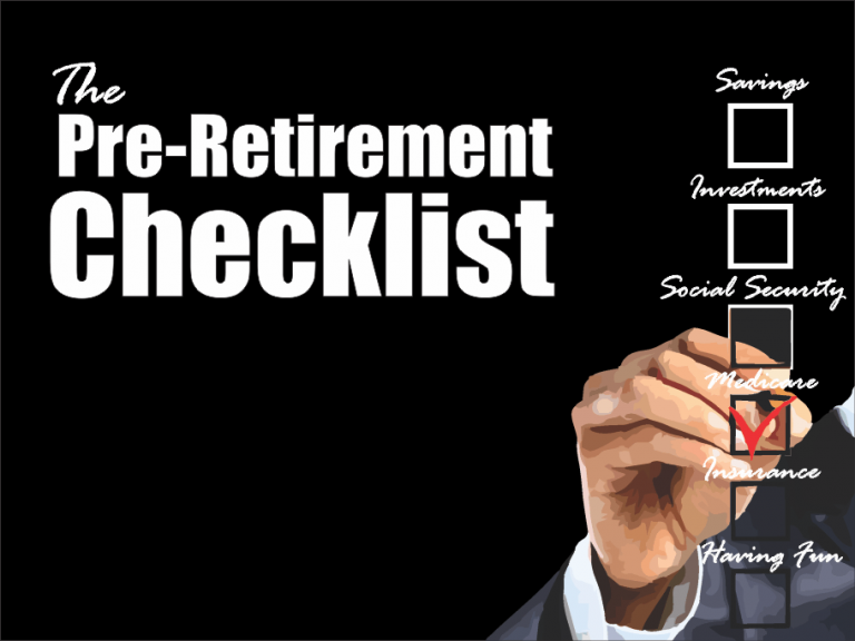 The Pre-Retirement Preparation Checklist – Investment Watch Blog
